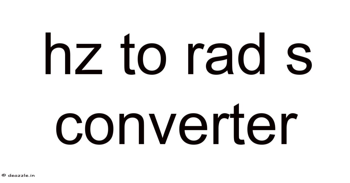 Hz To Rad S Converter